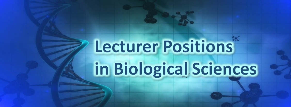Lecturer in Biology/Life Sciences: Faculty Positions/Jobs - Big Sciences